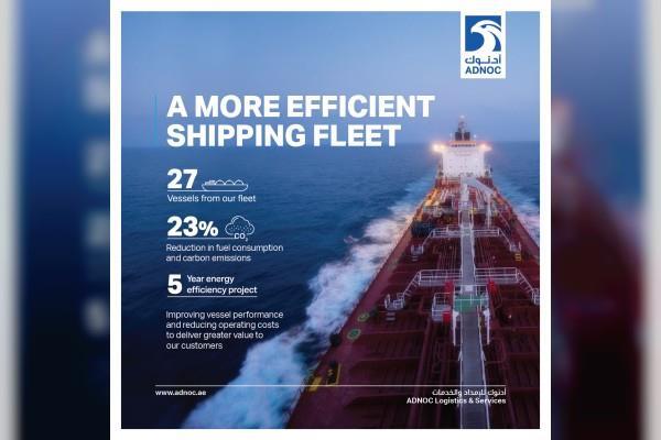UAE- ADNOC L&S reduces shipping fleet fuel consumption and carbon ...