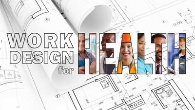 Work Design for Health framework and toolkit developed by researchers ...