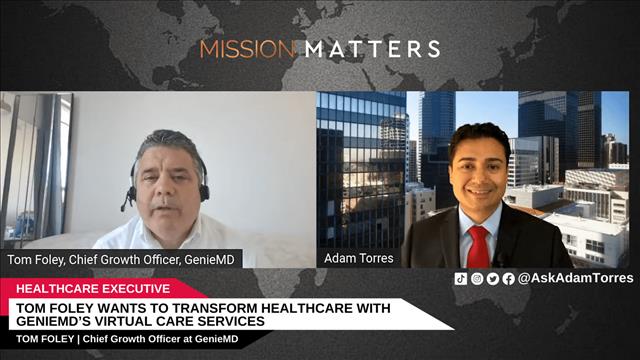 Tom Foley Wants to Transform Healthcare with GenieMD's Virtual Care ...