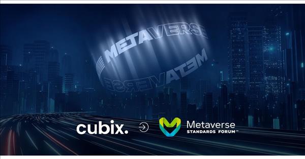 CUBIX IS NOW A MEMBER OF THE METAVERSE STANDARDS FORUM