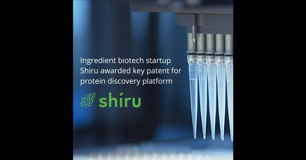 Ingredient Biotech Startup Shiru Awarded Key Patent For Protein ...