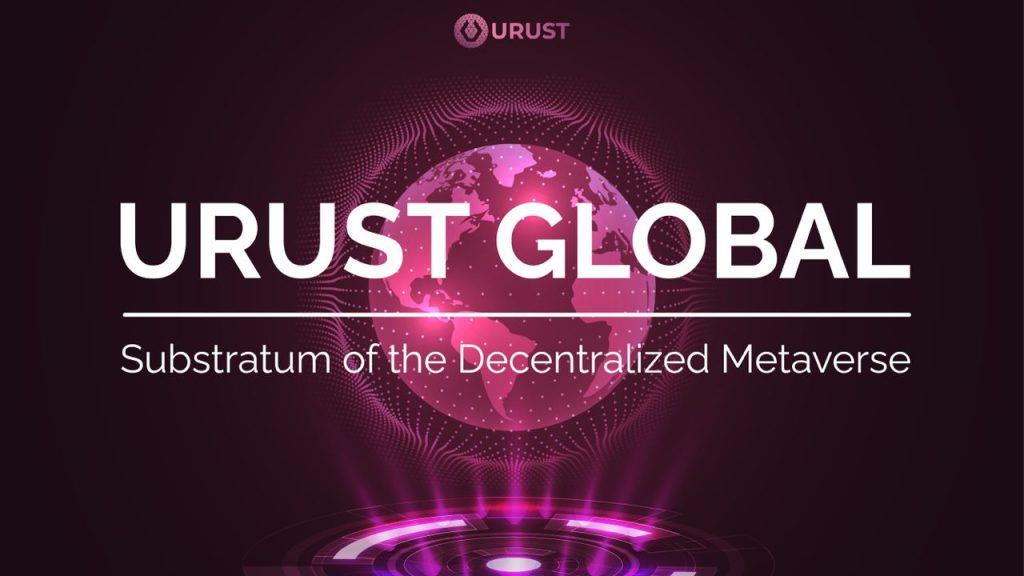 URUST GLOBAL Set Their Sight On Decentralised Metaverse - ZEX PR WIRE