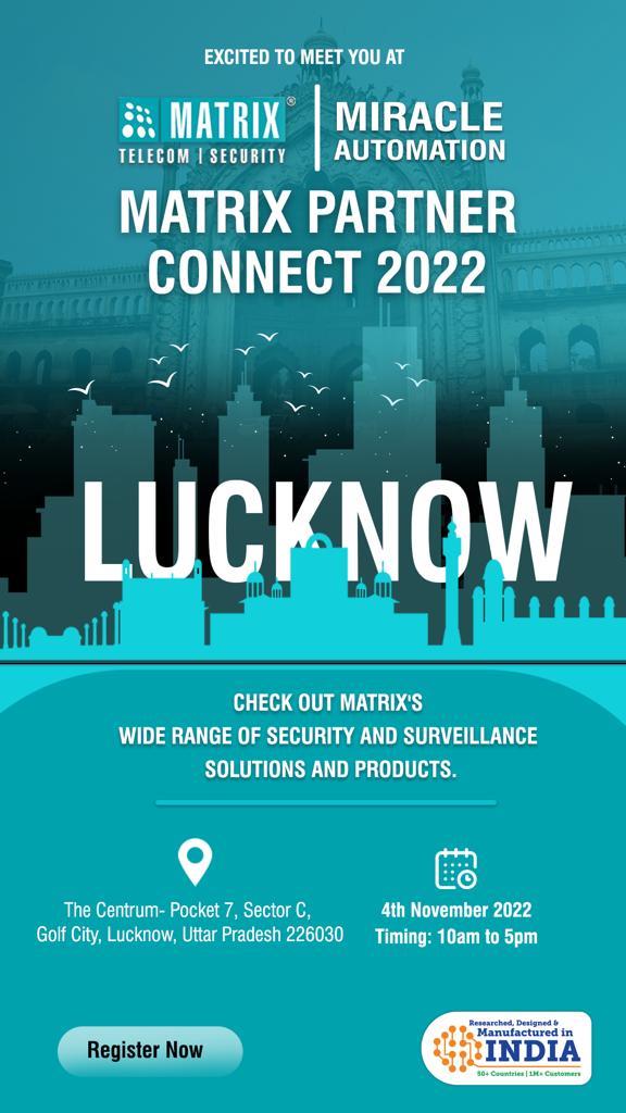 Matrix Would Present Its Enterprise Grade Solutions At Matrix Partner Connect, Lucknow