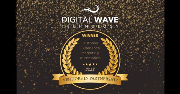 Digital Wave Technology Wins Best Customer Experience Marketing ...