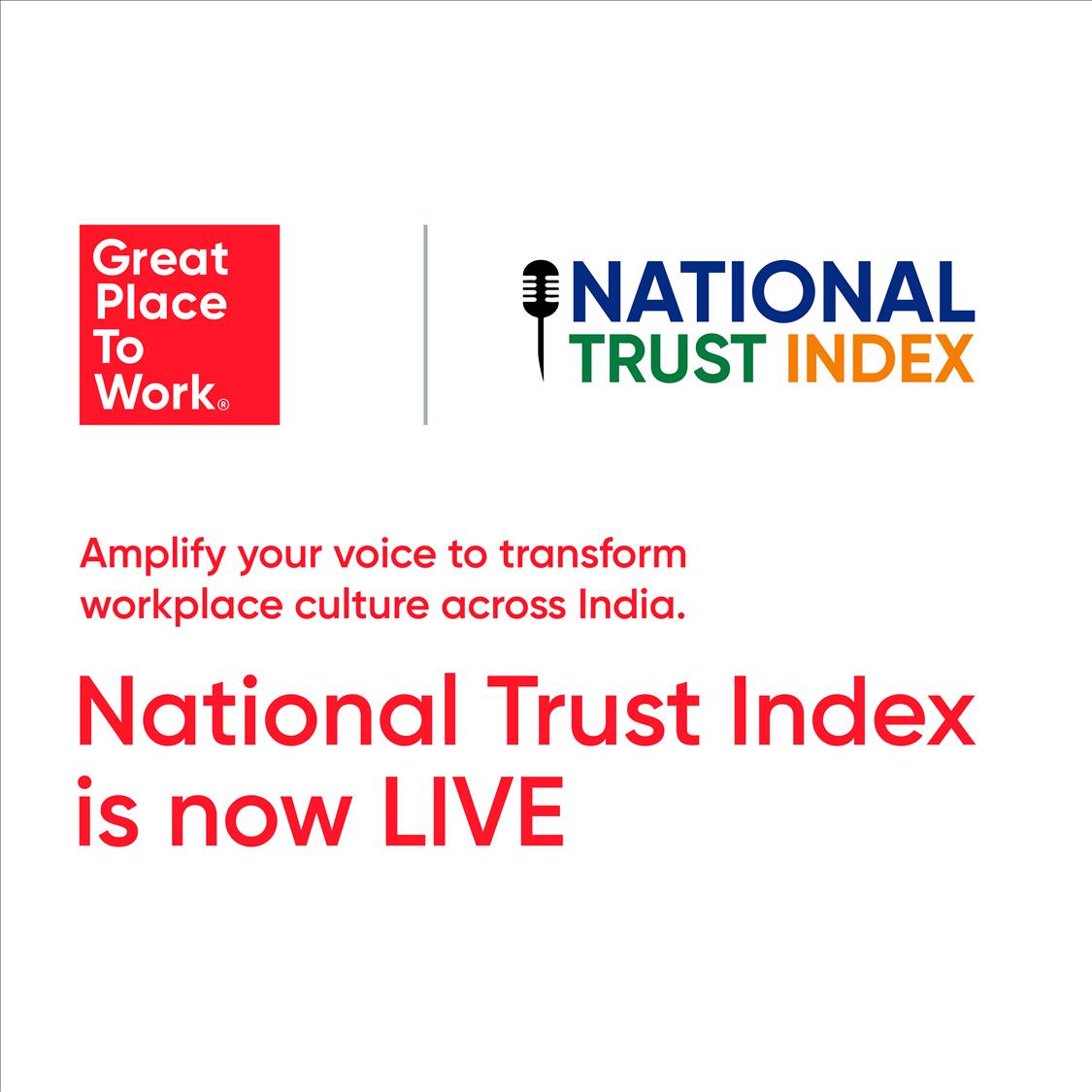 Great Place To Work India Launches National Trust Index To ...