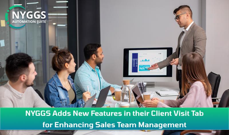 NYGGS Adds New Highlights In Their Client Visit Tab For Improving Sales ...