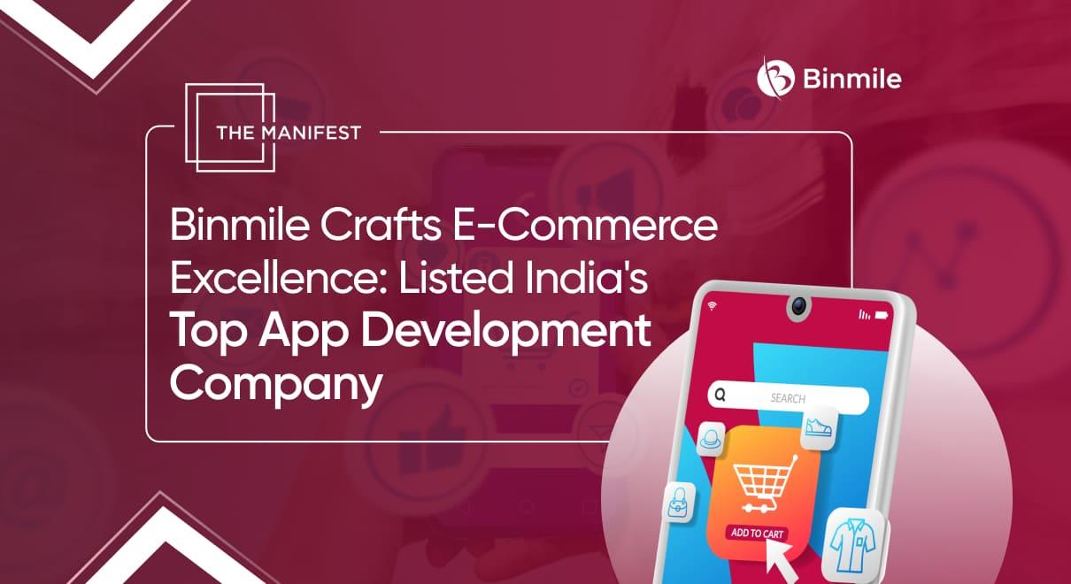 Binmile Listed India's Top App Development Company By The Manifest