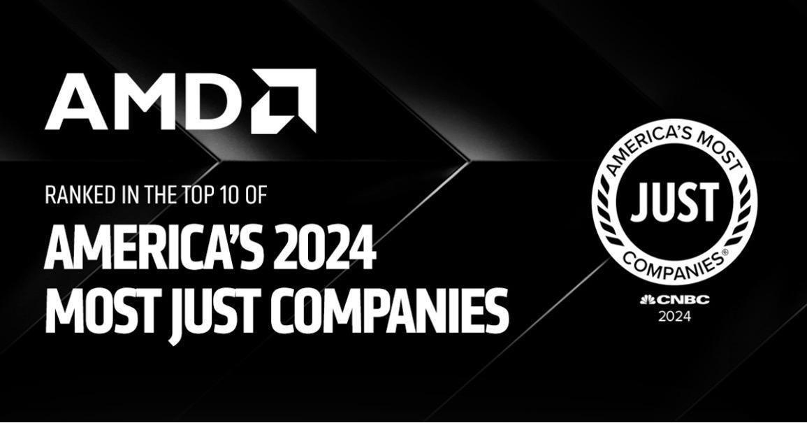 AMD Named In Top 10 Of America's Most JUST Companies By JUST Capital And CNBC