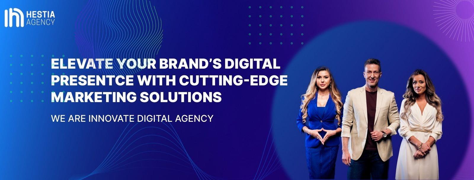 Hestia Agency Unveils Innovative Digital Marketing Solutions To Elevate ...