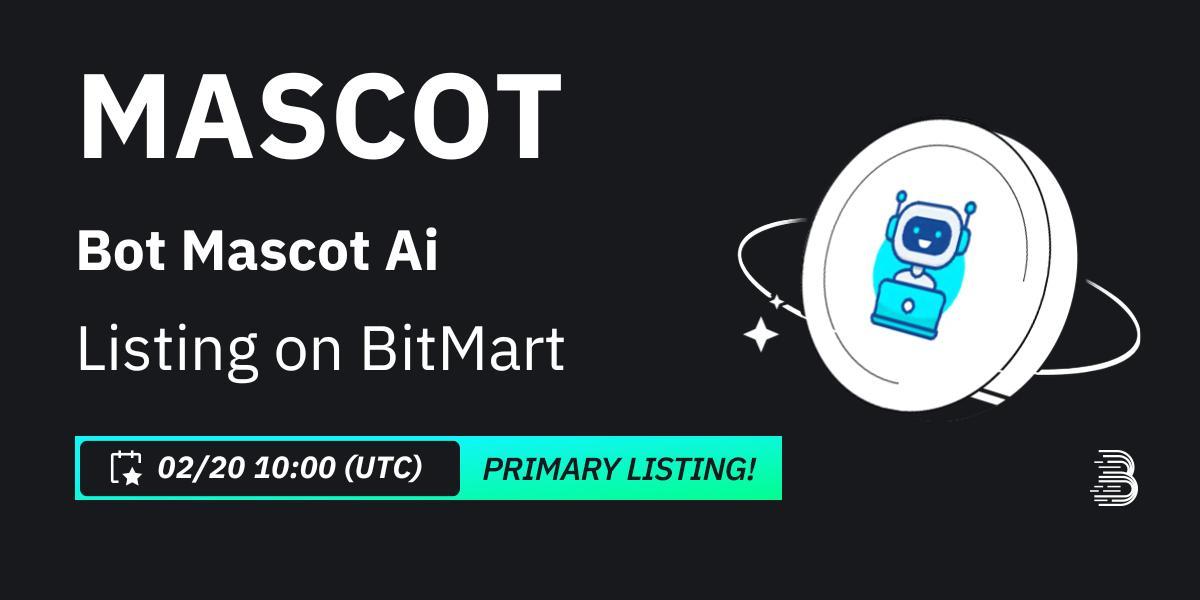 Bot Mascot Ai (MASCOT), An Advanced Trading Solution, Listed On Bitmart ...