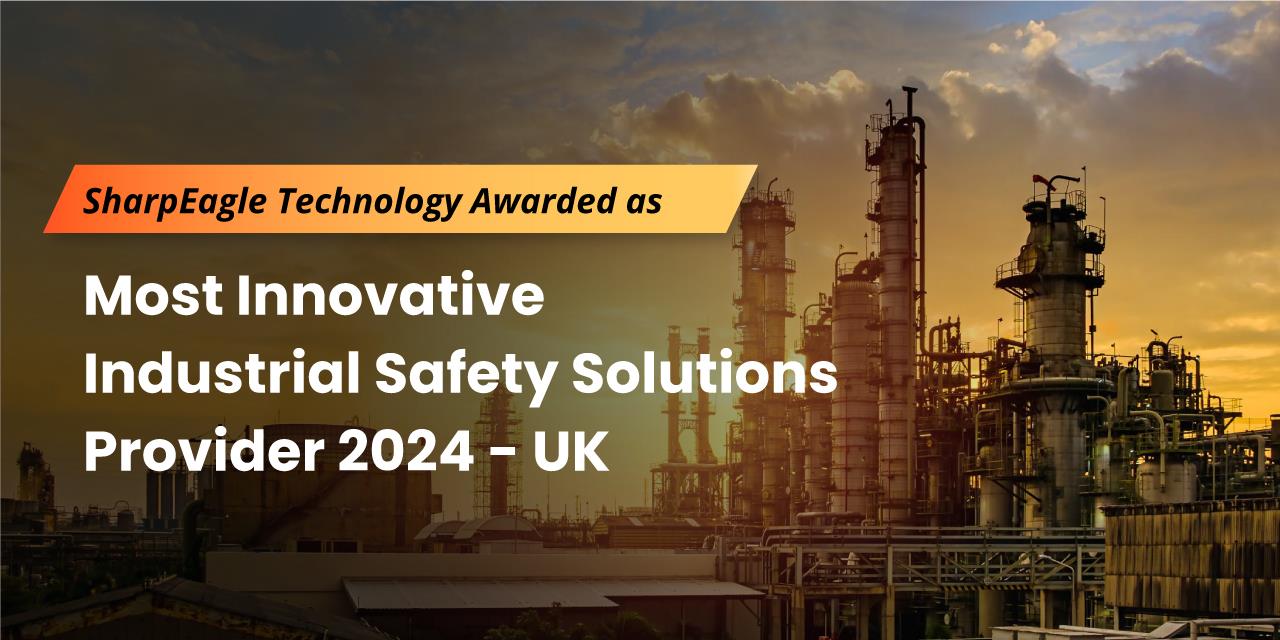 SharpEagle Technology Awarded as Most Innovative Industrial Safety Solutions Provider 2024 - UK