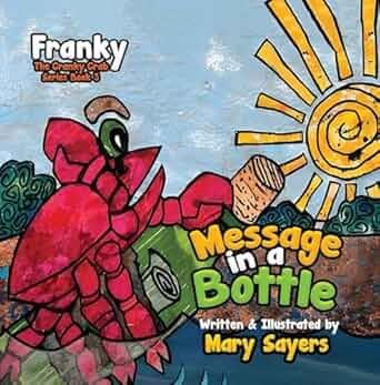 Franky The Cranky Crab Confronts Ocean Pollution In Mary Sayers' New ...