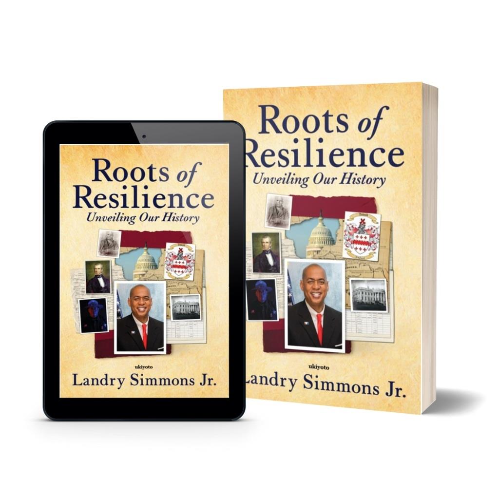 Landry M. Simmons Jr. Releases Powerful New Memoir Roots Of Resilience ...