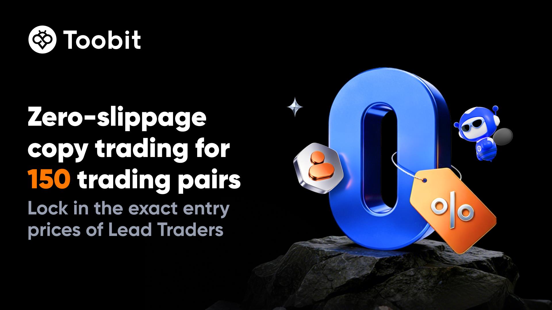 Toobit Optimizes Zero-Slippage Copy Trading For 150 Pairs