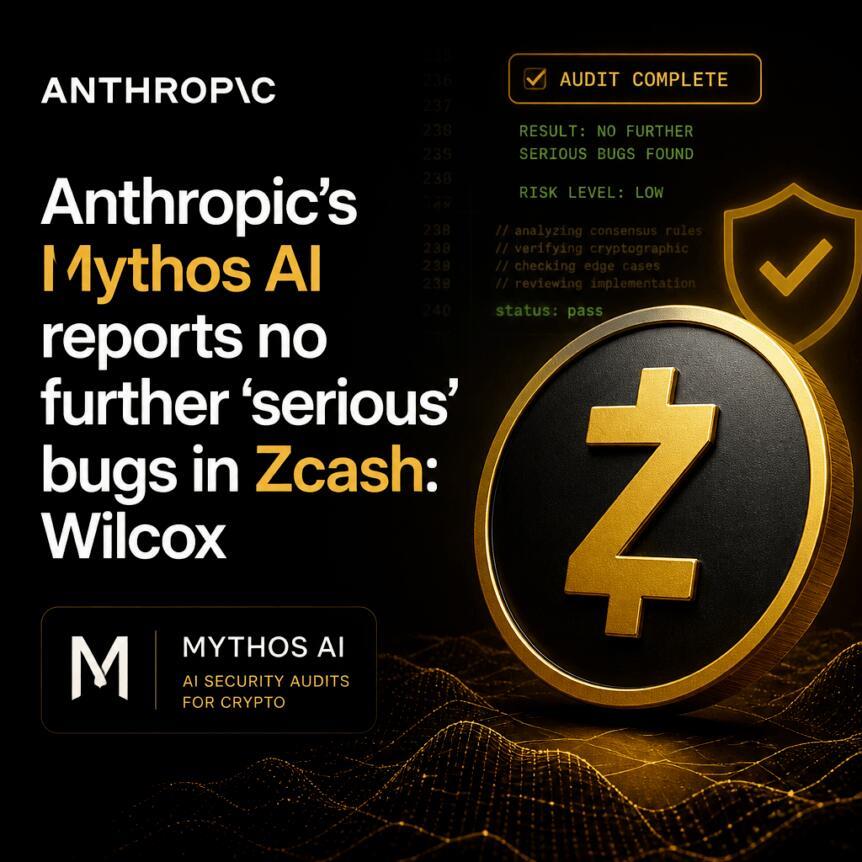 Anthropic's Mythos AI Reports No Further 'Serious' Bugs In Zcash: Wilcox